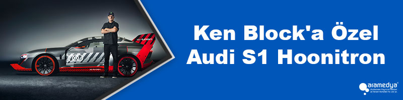 Ken Block'a Özel Audi S1 Hoonitron - Auto World Dergisi