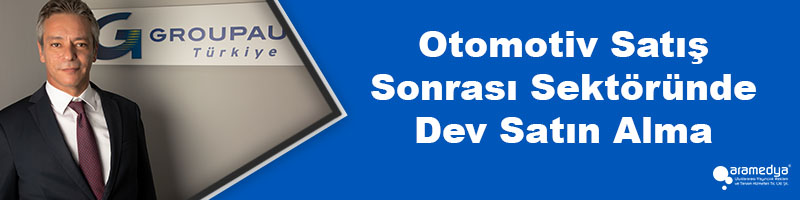 Otomotiv Satış Sonrası Sektöründe Dev Satın Alma - Ticari Araçlar Dünyası Otomotiv Satış Sonrası Sektöründe Dev Satın Alma - Ticari Araçlar Dünyası